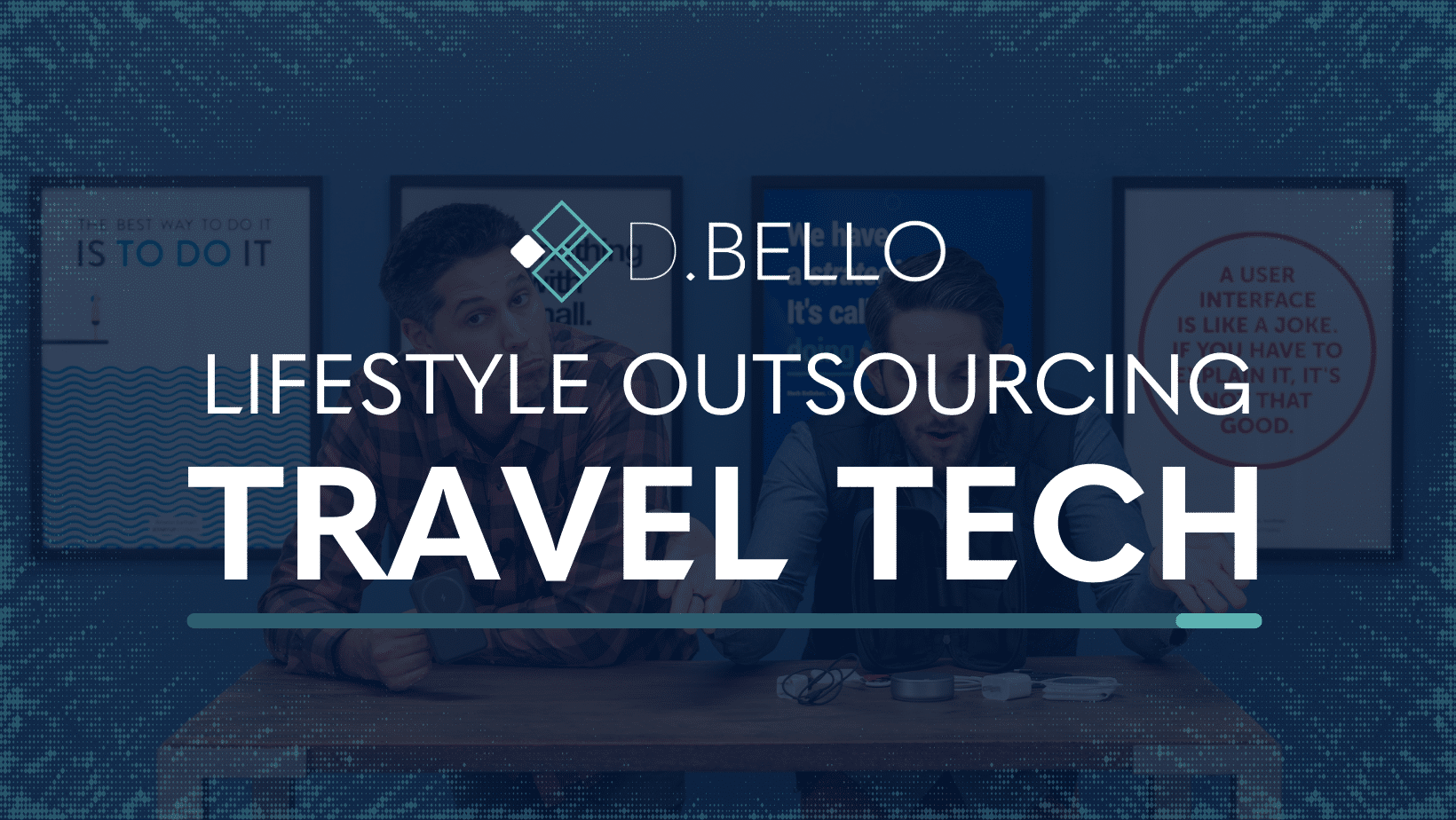 Lifestyle Outsourcing: How to Simplify and Have Fun in Everything- Part 1: Travel Tech - D. Bello